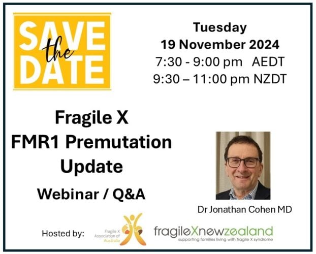 Webinar | Fragile X (FMR1 Gene) Premutation Update - Fragile X Association of Australia